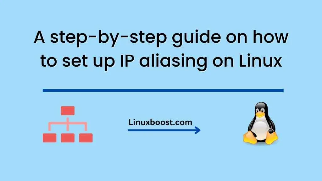 A Step By Step Guide On How To Set Up Ip Aliasing On Linux 