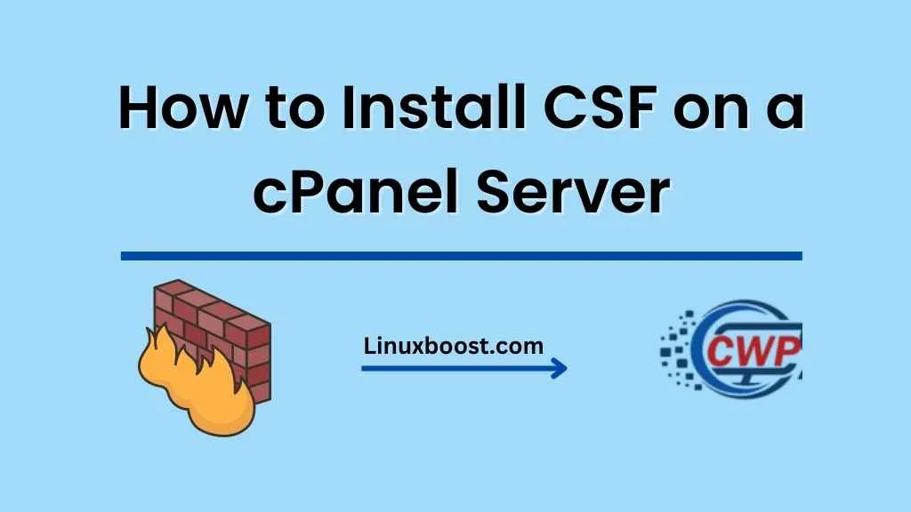 How to Install CSF on a CWP Server - LinuxBoost