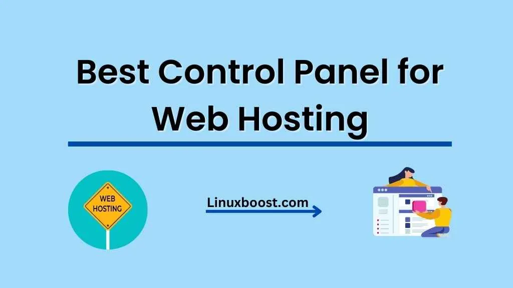 Best Control Panel for Web Hosting - LinuxBoost