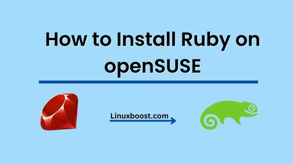How to Install Ruby on openSUSE - LinuxBoost